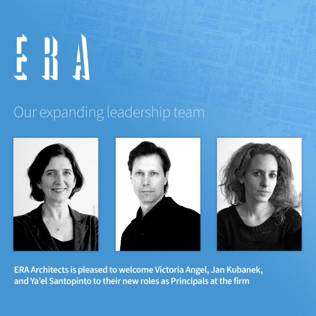 Three New Principals and Expanding Leadership at ERA - ERA Architects